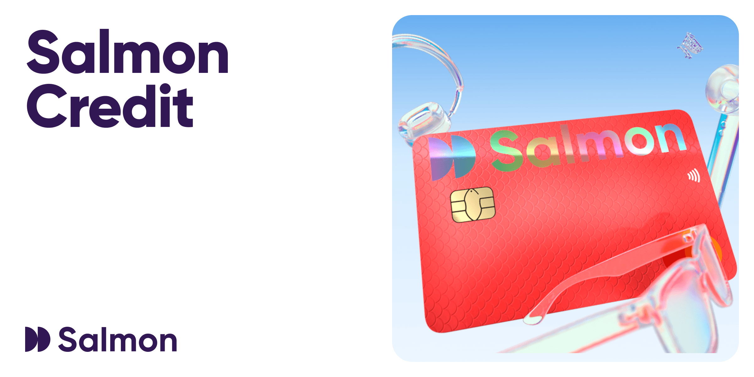 Salmon Credit | 0% Interest for 62 Days, No Annual Fee